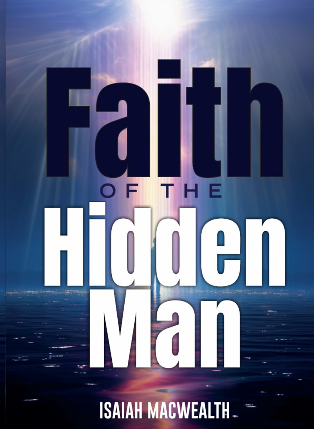 Faith Of The Hidden Man – Kairos Bookshop
